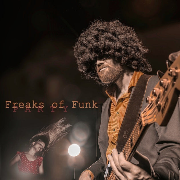 Freaks Of Funk - Party | Plötubúðin.is