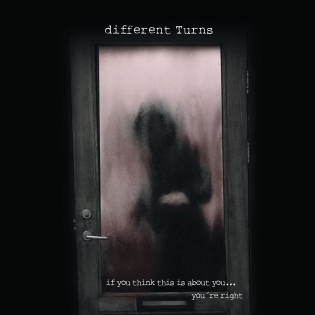Different Turns - If you think this is about you... You're right (CD ...
